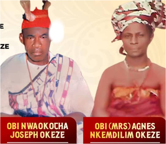Special Remembrance of Late Obi Joseph Nwaokocha Okeze and Obi(Mrs) Agnes Nkemdilim Okeze ...